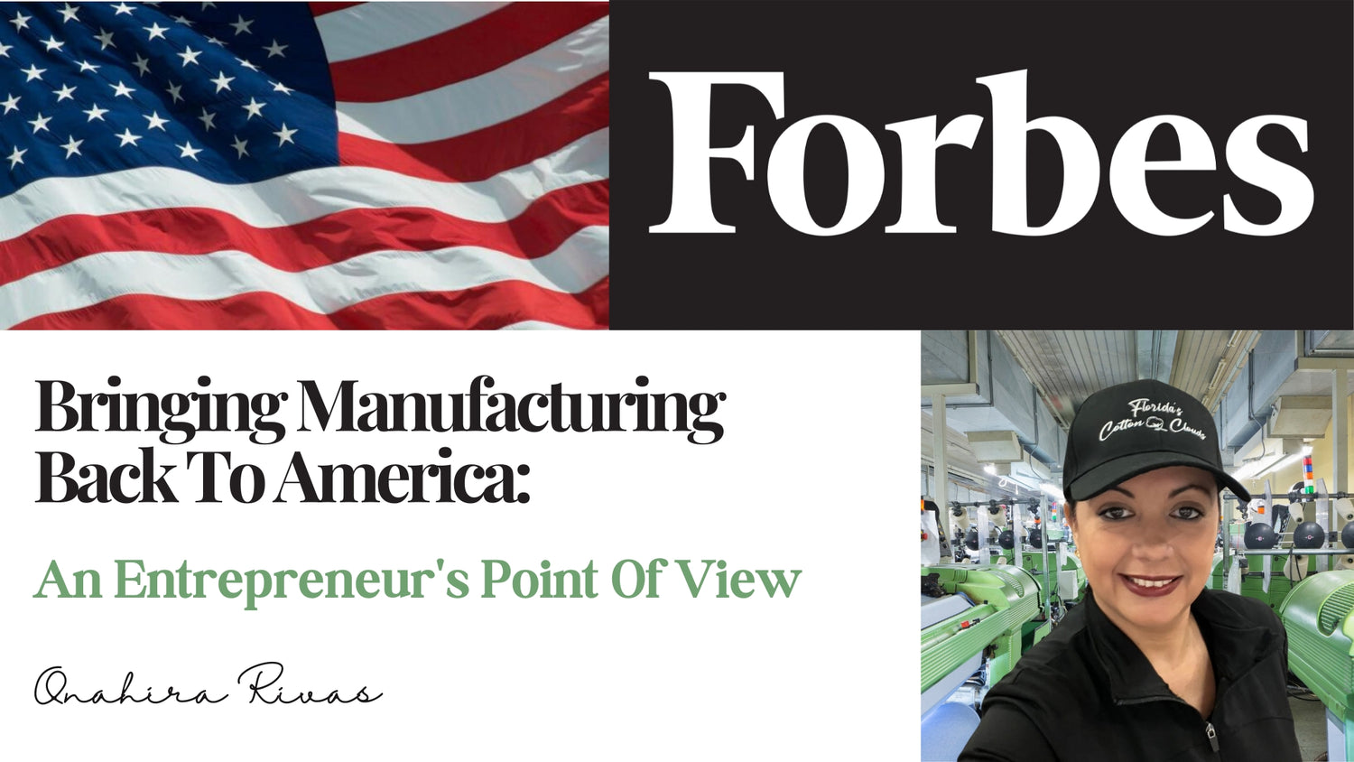 Forbes: Onahira Rivas Bringing Manufacturing Back To America